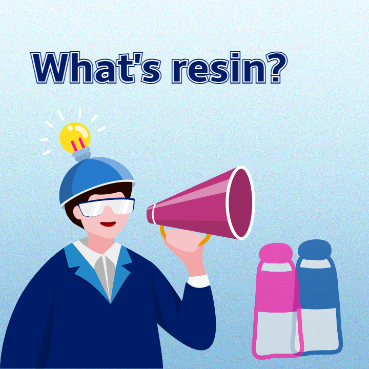 What's Resin？A Comprehensive Guide to resin industry